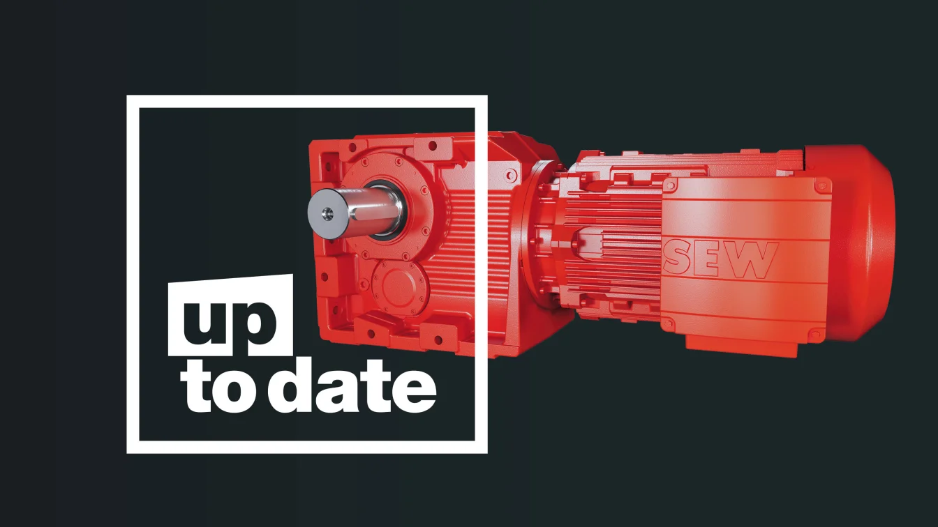 Gear up to date | SEW-EURODRIVE